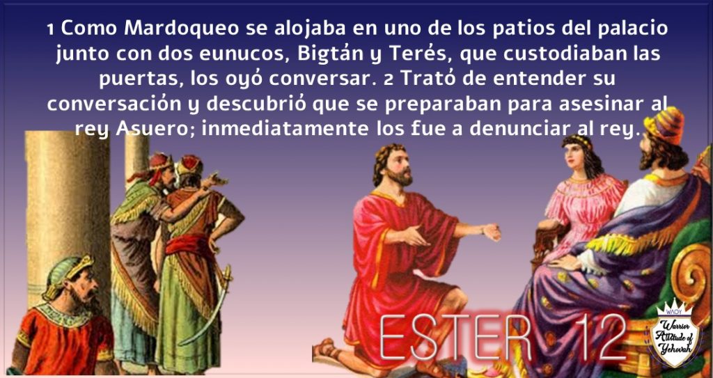 Ester Capítulo 12 - Mosqueteros de Yehovah