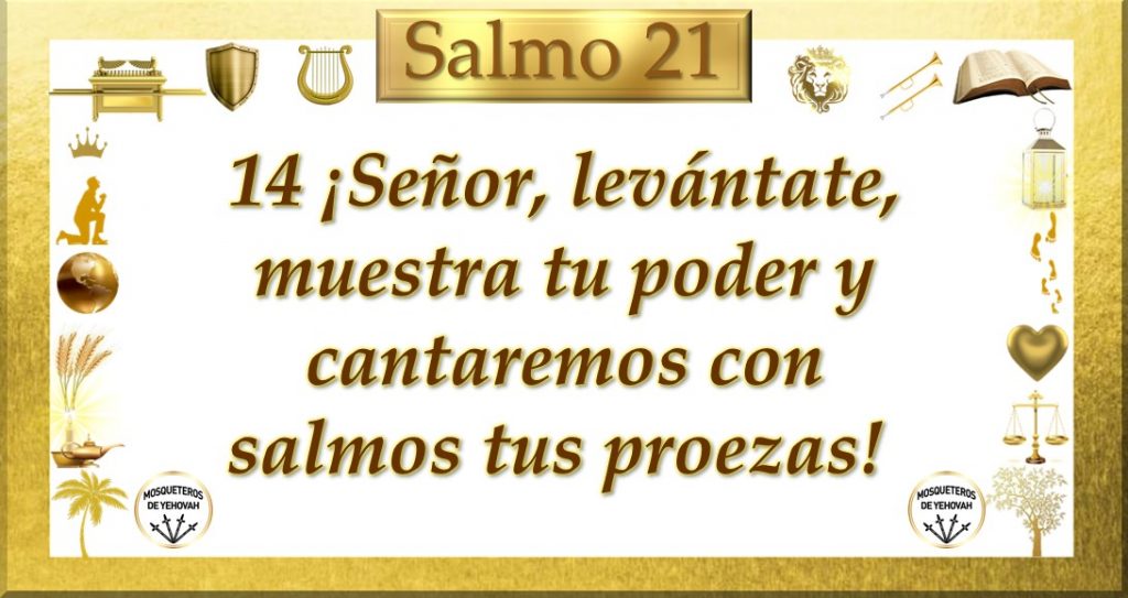 Salmos Capítulo 21 - Mosqueteros de Yehovah