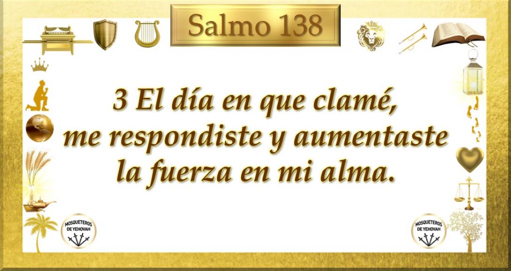 Salmos Capítulo 138 - Mosqueteros de Yehovah